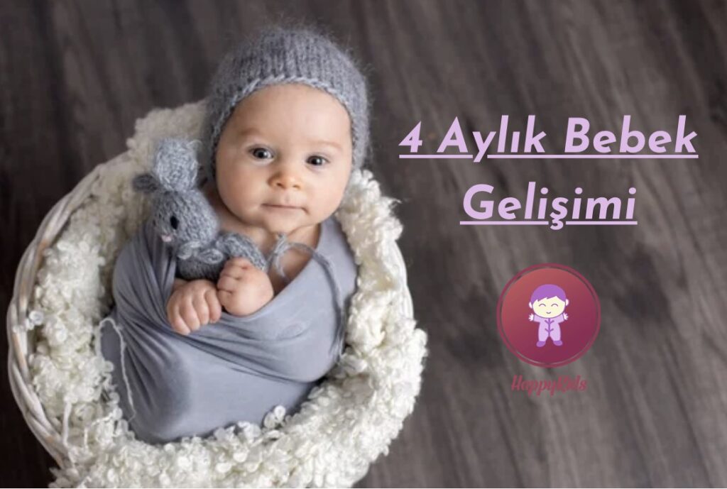 4 Aylık Bebek Gelişimi ve Özellikleri! - Happy Kids